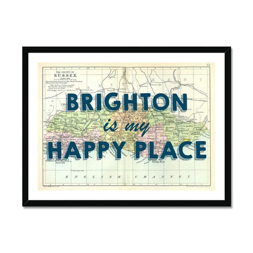 Brighton is my Happy Place (Sussex Map) - Vintage Map Art - Beach House Art
