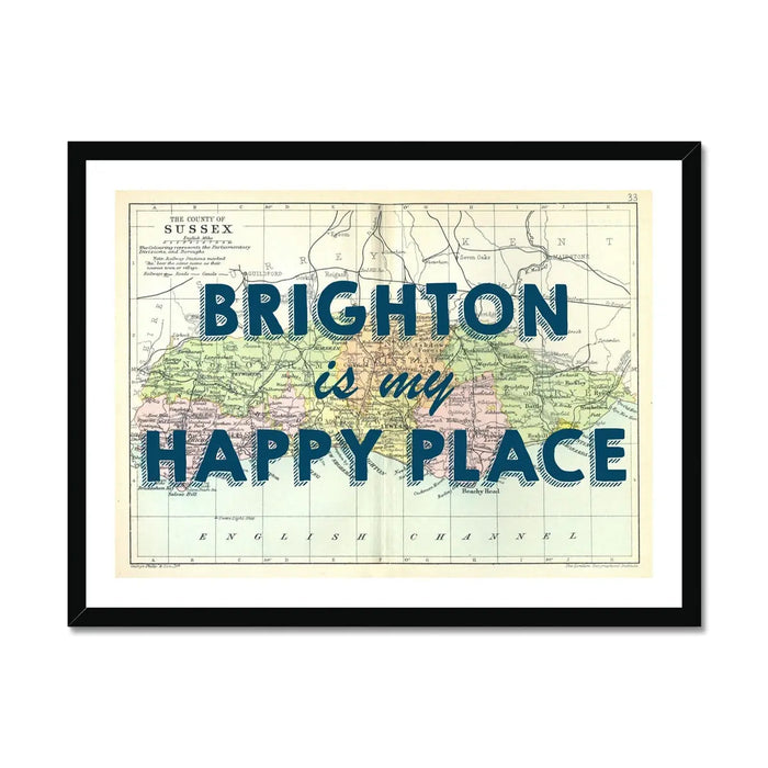 Brighton is my Happy Place (Sussex Map) - Vintage Map Art - Beach House Art