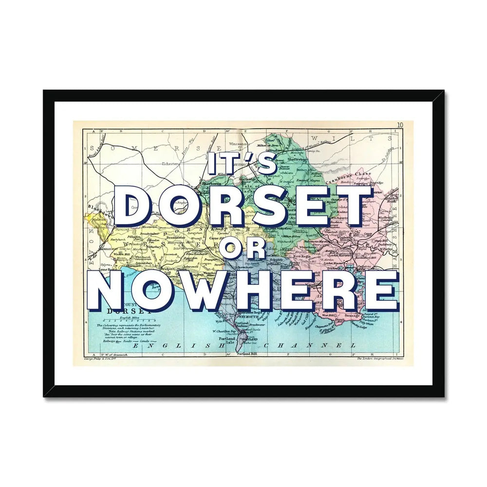 It's Dorset or Nowhere (Dorset Map) - Vintage Map Art - Beach House Art