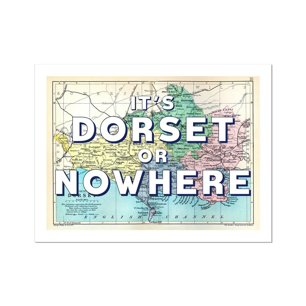 It's Dorset or Nowhere (Dorset Map) - Vintage Map Art - Beach House Art