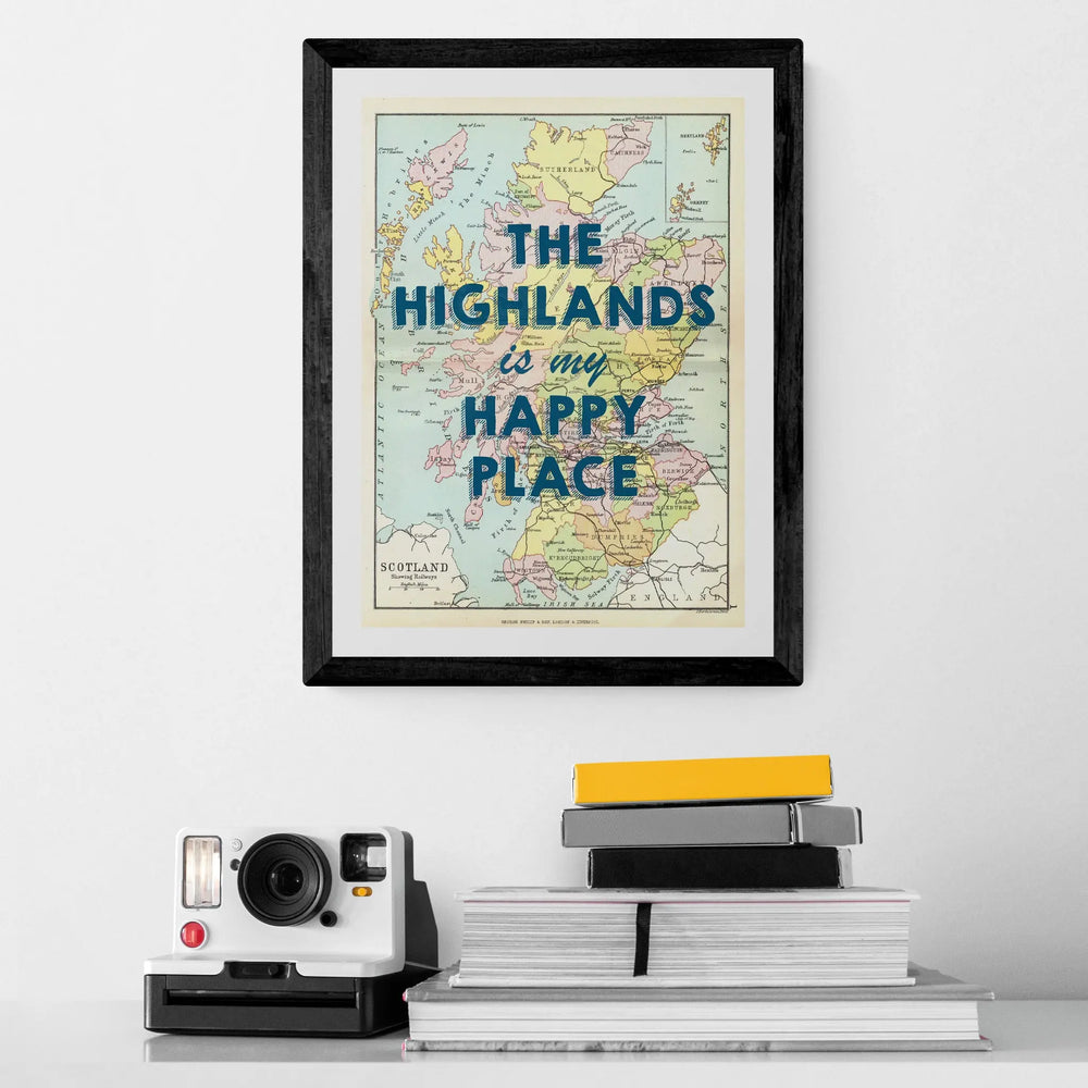 The Highlands are my Happy Place (Scotland Map) - Vintage Map Art ...