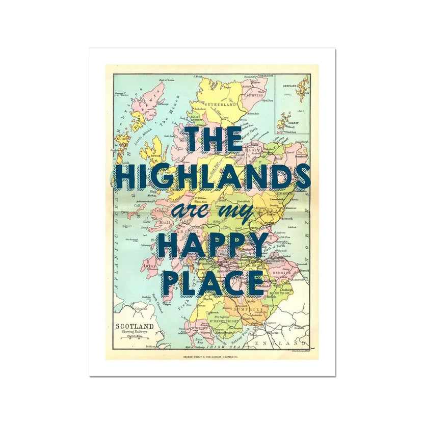 The Highlands are my Happy Place (Scotland Map) - Vintage Map Art ...