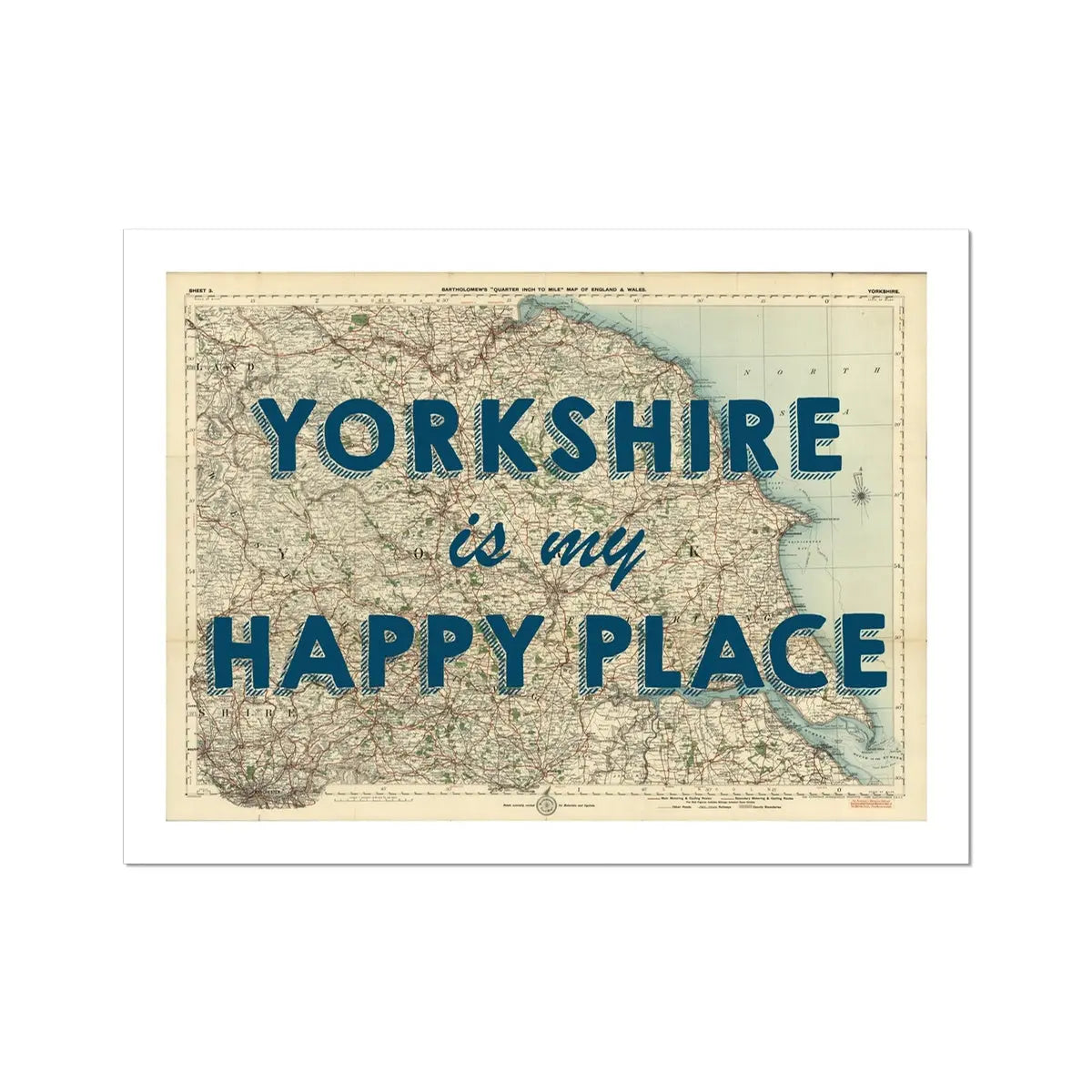 Yorkshire is my Happy Place (Old Yorkshire Map) Map Art - Unframed ...